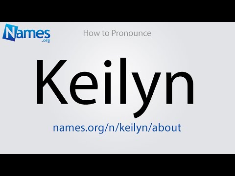 How to Pronounce Keilyn