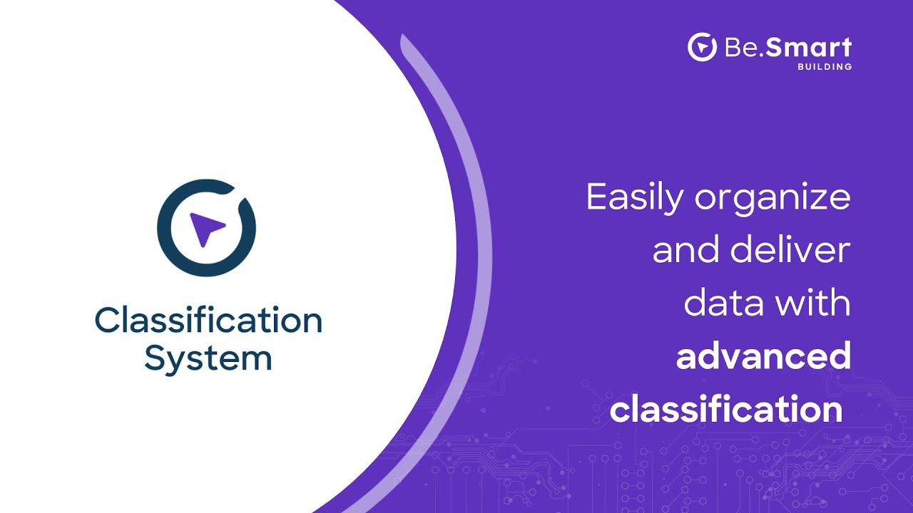 Introducing Classification System | Be.Smart Building