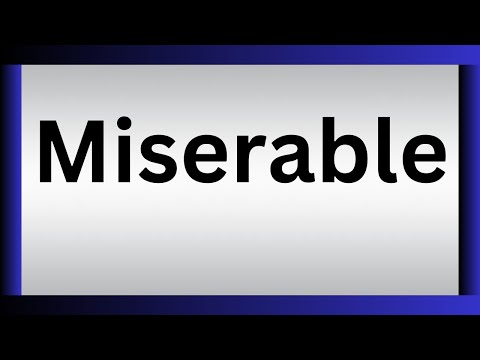 How To Pronounce Miserable | What Is The Meaning Of Miserable