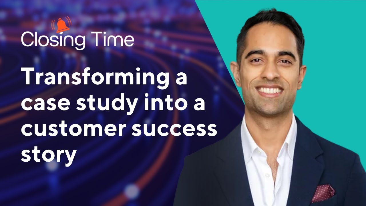 5 Steps to Transform a Case Study into a Customer Success Story