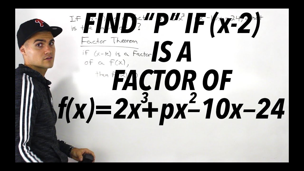 MHF4U (Unit 3, Test 1, Application Section, Question 3) - find constant using factor theorem