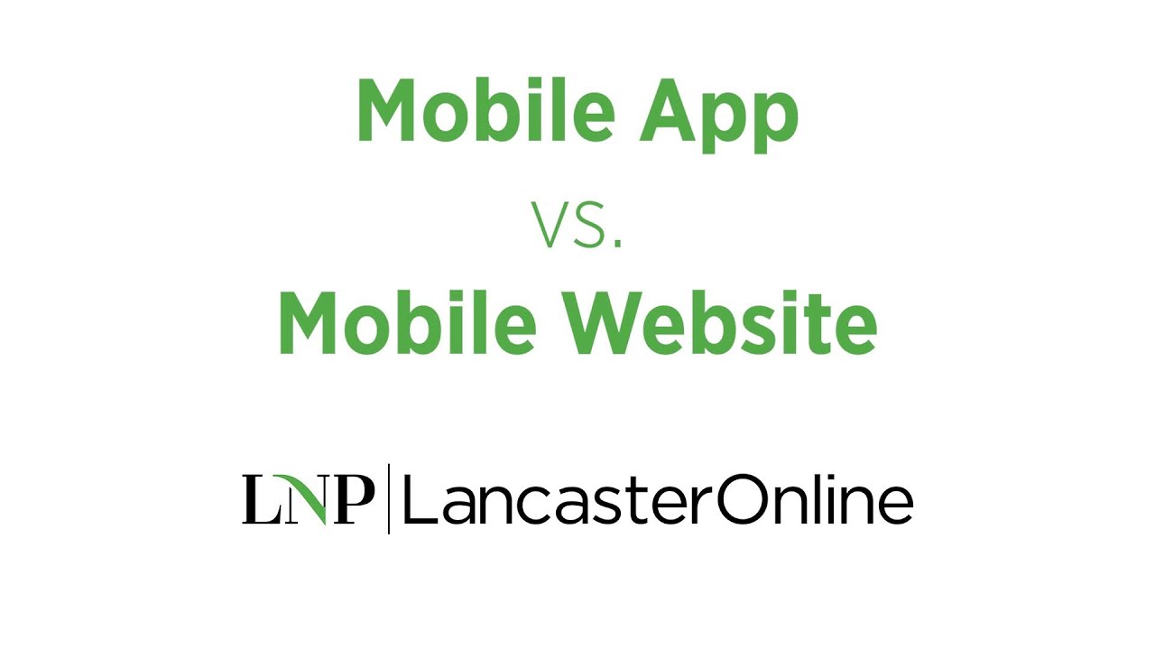 Mobile app vs. mobile website - what's the difference? [video]
