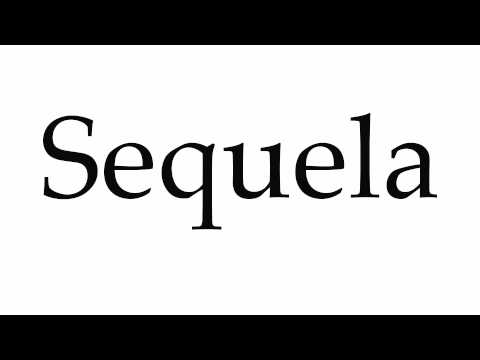 How to Pronounce Sequela