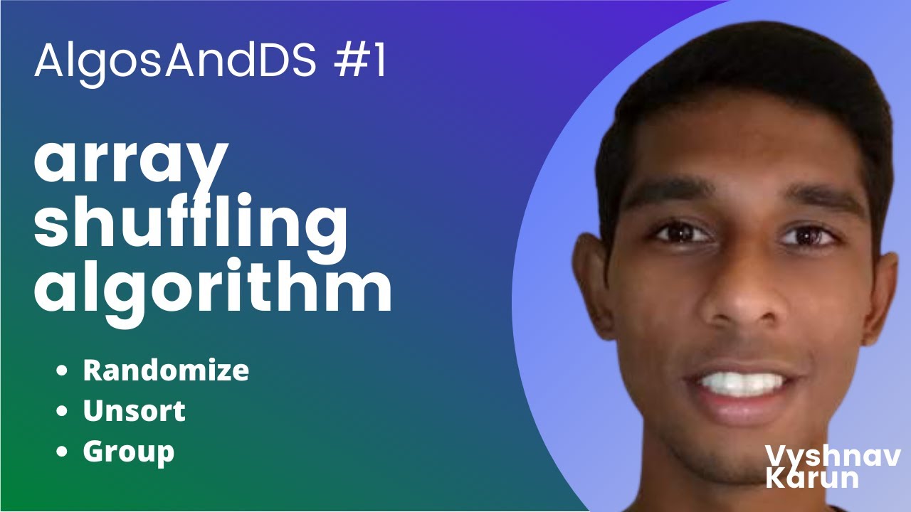 AlgosAndDS #1 - Array Shuffling Algorithm | Java