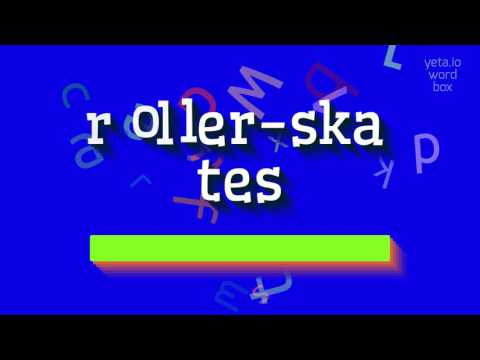 ROLLER-SKATES - HOW TO SAY ROLLER-SKATES? #roller-skates