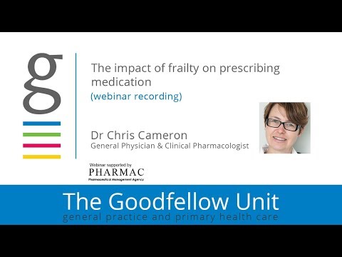 Goodfellow Unit Webinar: The impact of frailty on prescribing medication
