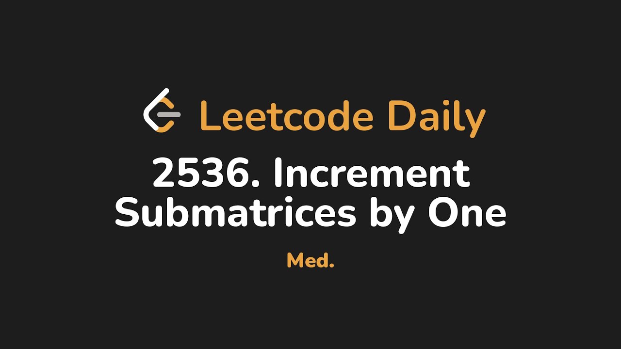 2536. Increment Submatrices by One | Leetcode Daily - Python