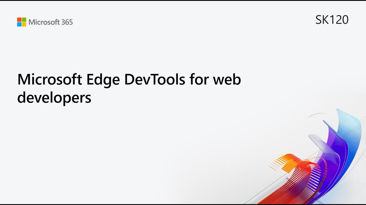 MS Build SK120 Microsoft Edge DevTools for web developers