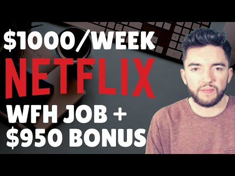 $1000/Week Work-From-Home Netflix Job $950 Bonus No Phone 2022