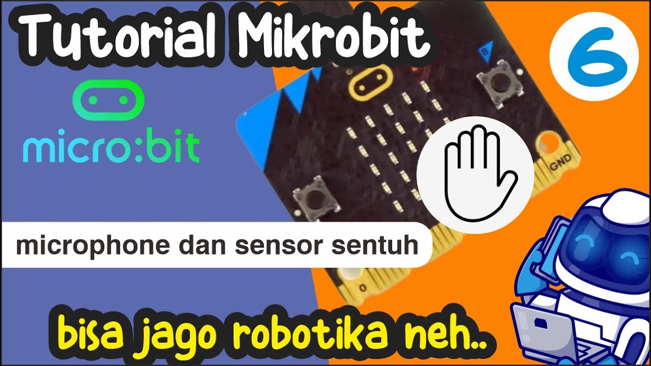 Tutorial on learning coding with micro:bit bag_6 : microphone & touch sensor