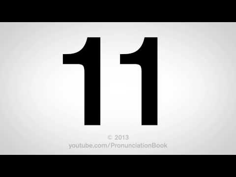 How to Pronounce 11