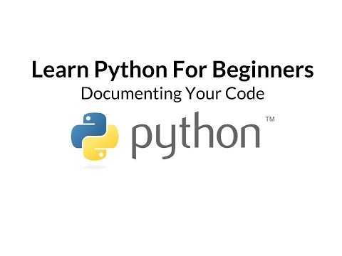 Learn Python For Beginners | Episode 6 - Documenting Your Code