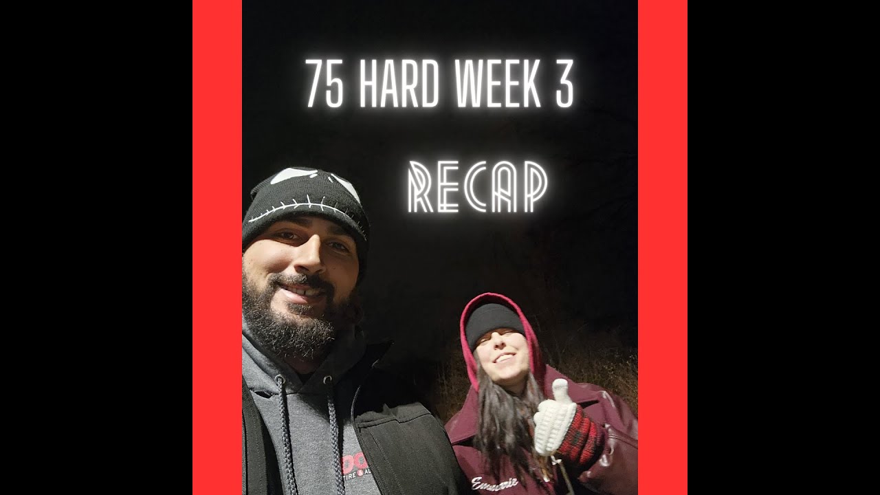 75 hard week 3 recap, live hard program