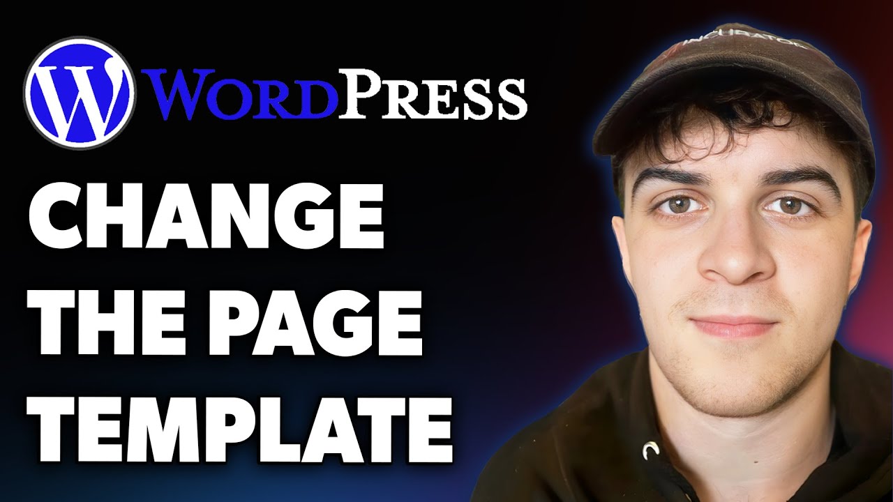 How to Change the Page Template in Wordpress (Full 2025 Guide)