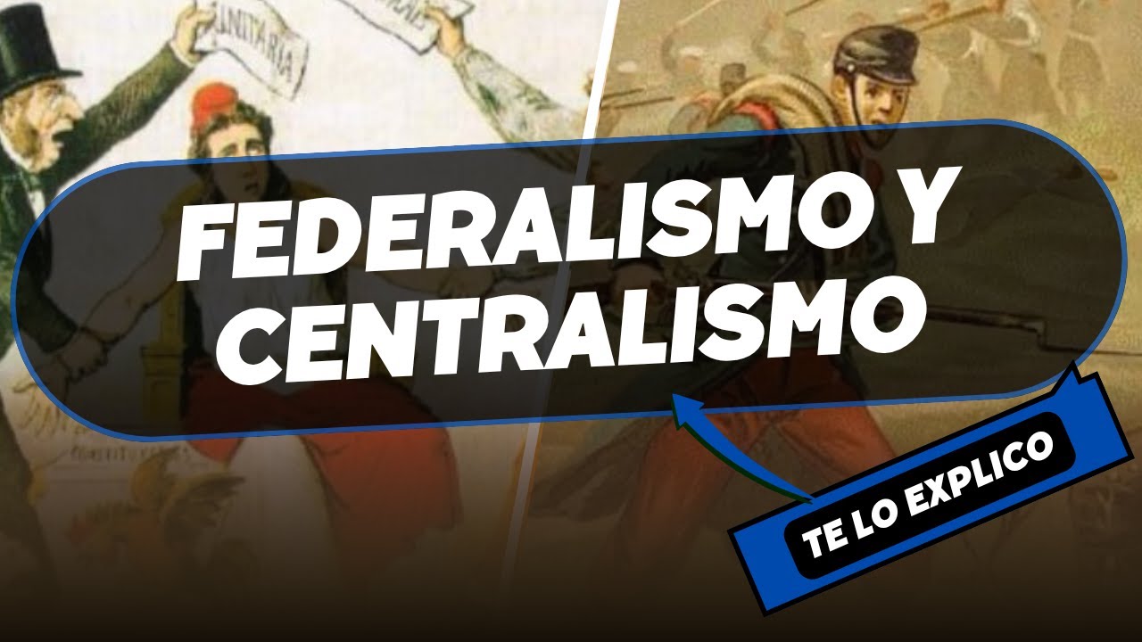 Federalismo vs Centralismo: ¿Cuál es la diferencia? Explicación Facil