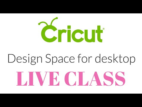 New Cricut Desktop App - Live Class