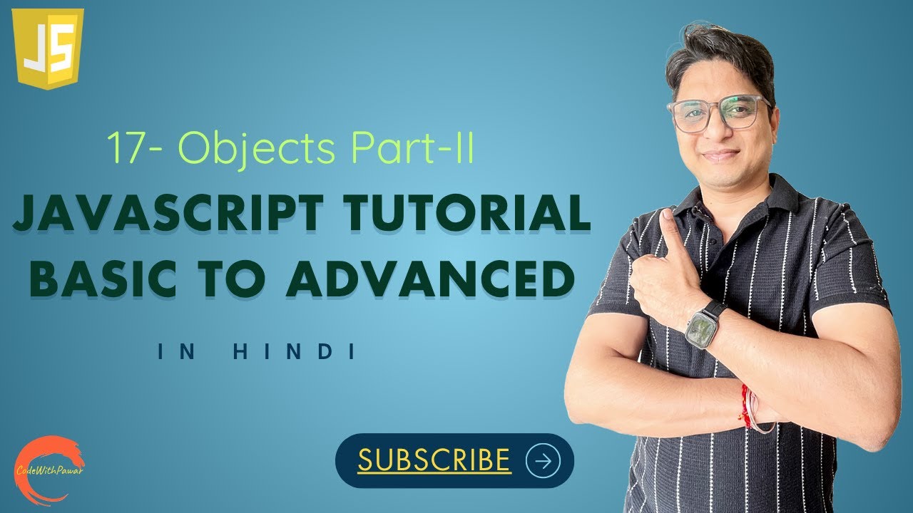 #17 Objects -Part 2- Javascript Tutorial for beginners -#codewithpawar,In Hindi