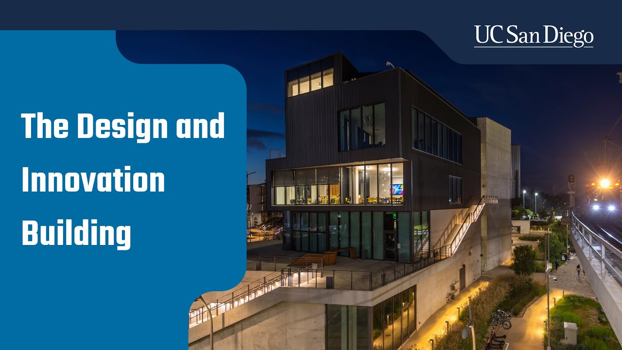 The Design and Innovation Building at UC San Diego