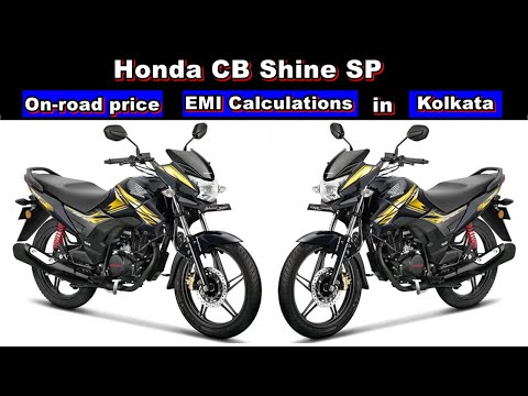 Honda CB Shine SP On road price & EMI Calculations IN Kolkata