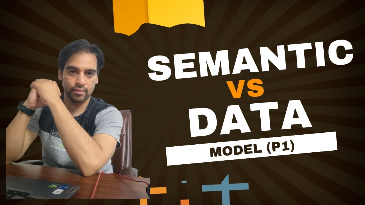 Semantic Model Vs Data Model Part 1