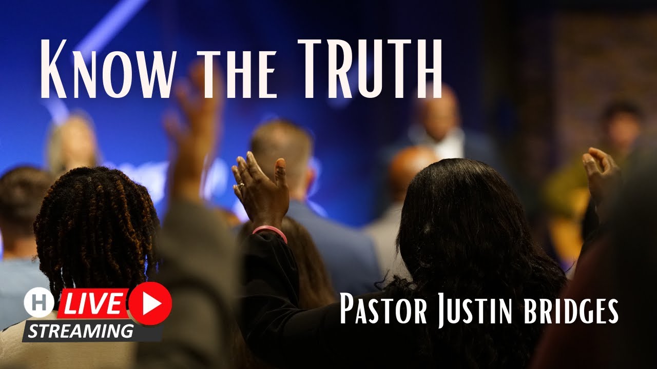 Desire - Know the Truth ll Pastor Justin Bridges, October 29, 2023 - Heritage of Faith Christian ...