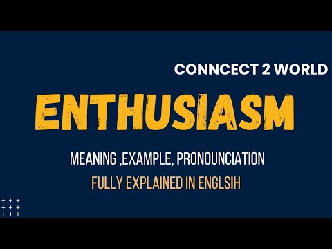 What Does enthusiasm Means || Meanings And Definitions With enthusiasm in ENGLISH
