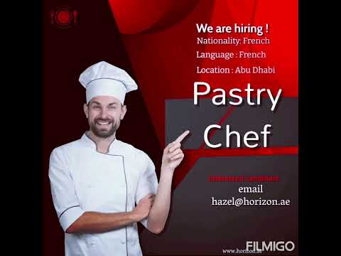 Hiring Pastry Chef at Abu Dhabi,UAE