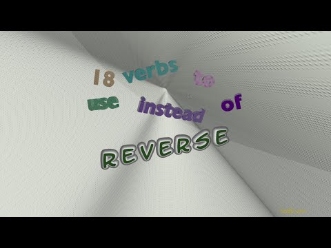 reverse - 18 verbs which are synonyms to reverse (sentence examples)