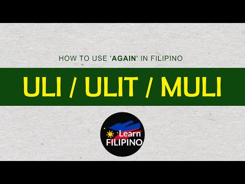 𝗨𝗟𝗜𝗧, 𝗨𝗟𝗜 & 𝗠𝗨𝗟𝗜 - How to Use 'AGAIN' in Filipino | English-Tagalog Translation