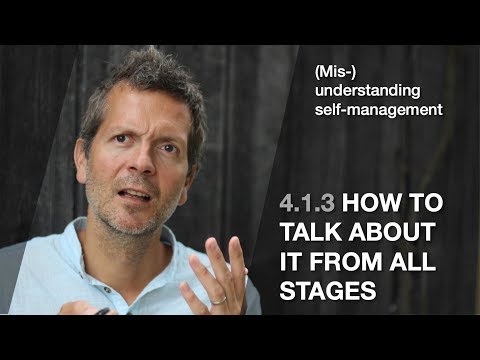 4.1.3 How to talk about self-management from all stages (Mis/understanding self-management)