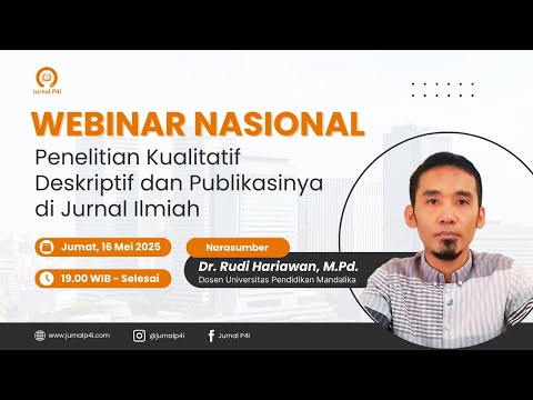 Webinar Nasional "Penelitian Kualitatif Deskriptif dan Publikasinya di Jurnal Ilmiah"