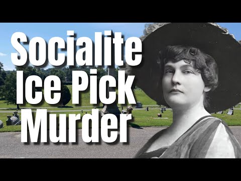 The Socialite Murdered By Ice Pick