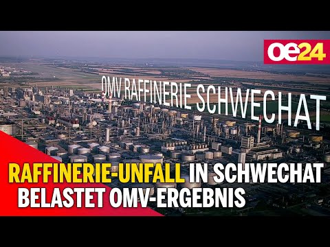 Raffinerie-Unfall in Schwechat belastet OMV-Ergebnis
