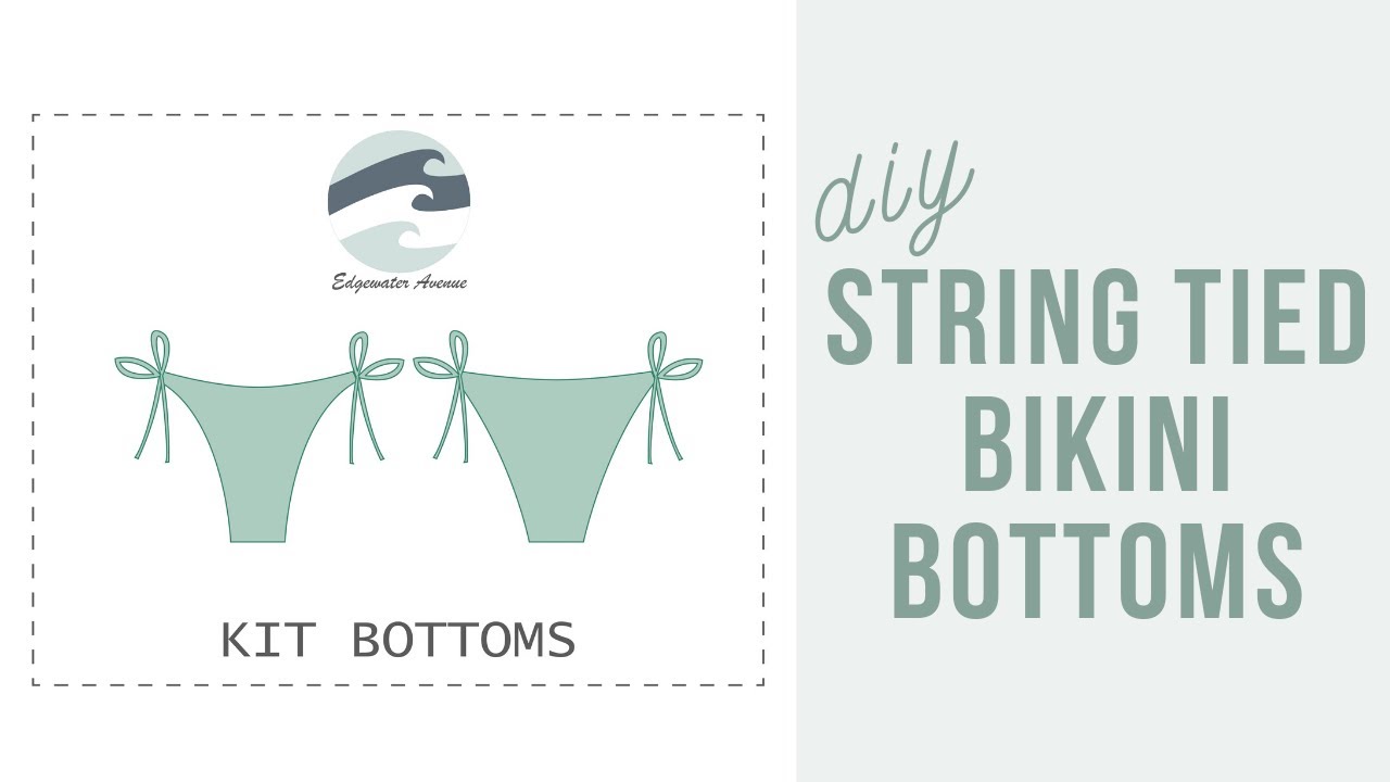 DIY Reversible & Seamless String Bikini Bottoms | Kit Bottoms | Edgewater Avenue