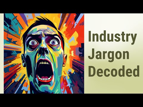 Decoding the Lingo: Industry-specific Jargon in the Professional World