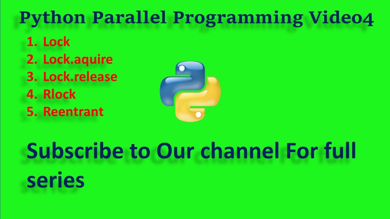 Learn Python parallel programming, Python Thread part 3 Video 3,  Locks, RLock