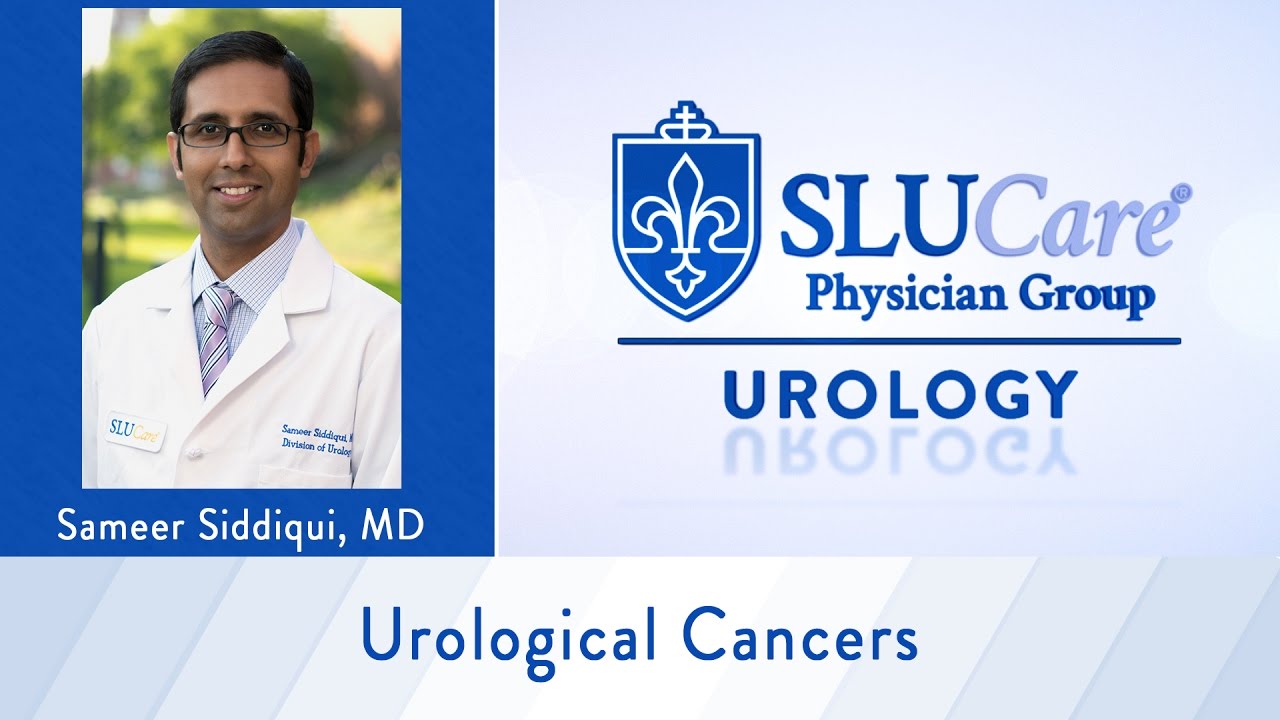 Treating Urological Cancers - SLUCare Urology