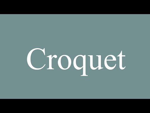 How to Pronounce ''Croquet'' Correctly in French