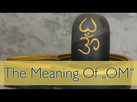 The Spiritual Meaning Of The Om Symbol - What You Should Know About "OM"
