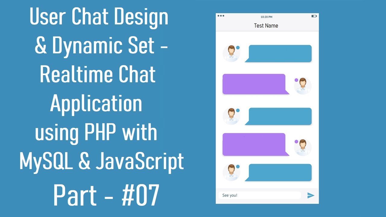 #07 - User Chat Dynamic & Design Set | Realtime Chat Application using PHP with MySQL and JavaScript
