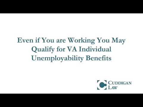 Even if You are Working You May Qualify for VA Individual Unemployability Benefits