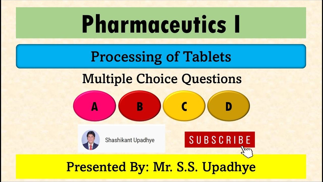 | Processing of Tablets | MCQs | Pharmaceutics I |