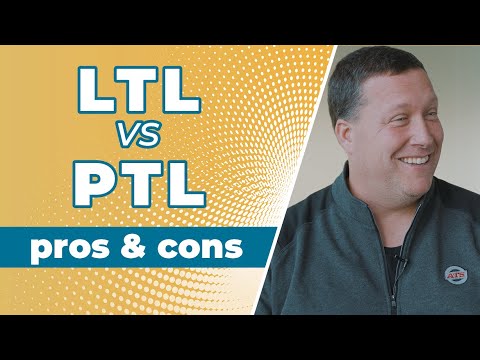 Should I Use LTL or PTL?