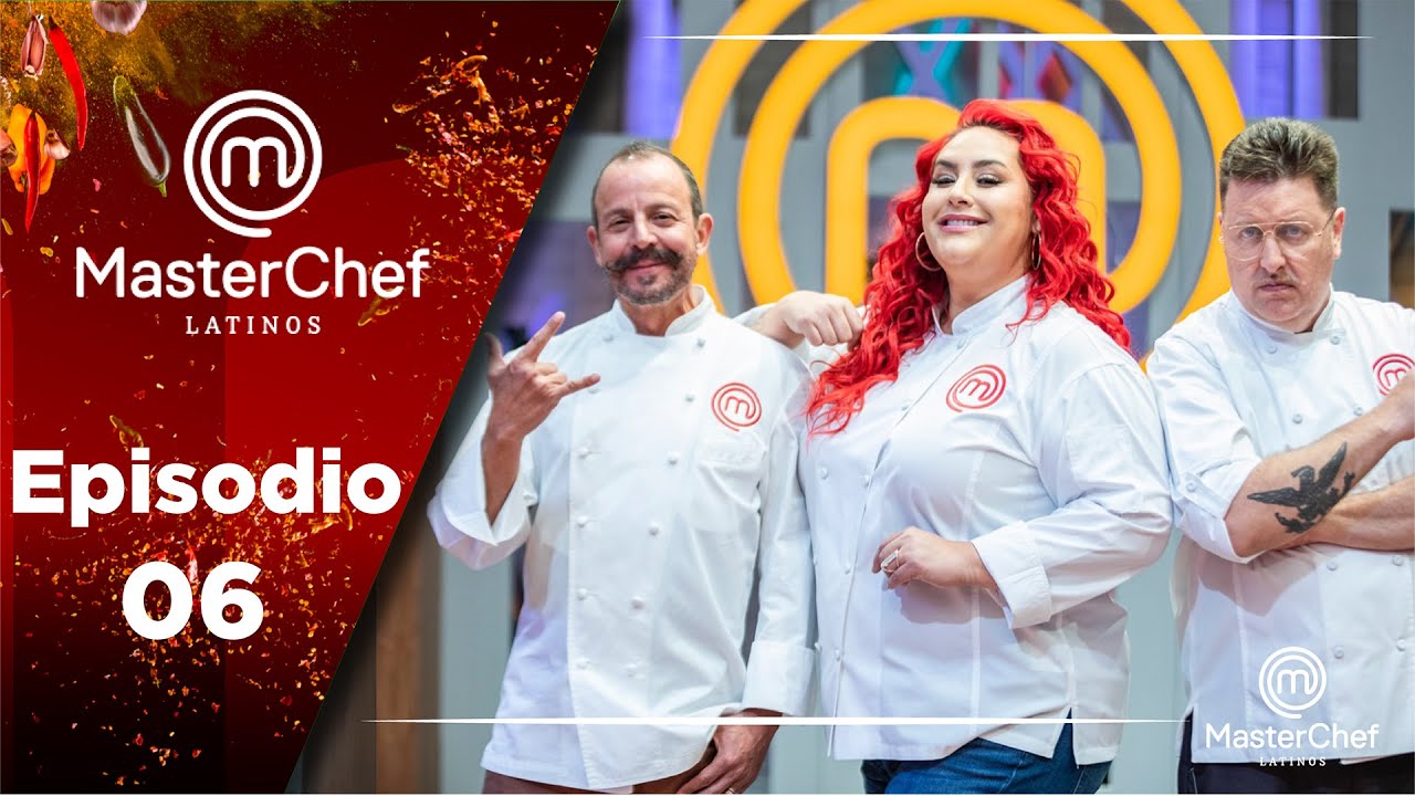 Episodio 6 | MasterChef Latinos