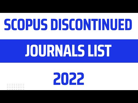 Scopus Discontinued Sources List l Scopus Indexed Journals list 2022 l Scopus Removed Journal 2022