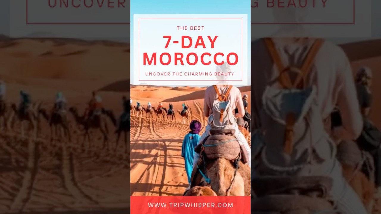 7-Day Morocco Itinerary 🇲🇦 | The Perfect One-Week Road Trip Guide (Sahara, Fes, Marrakech & More!)