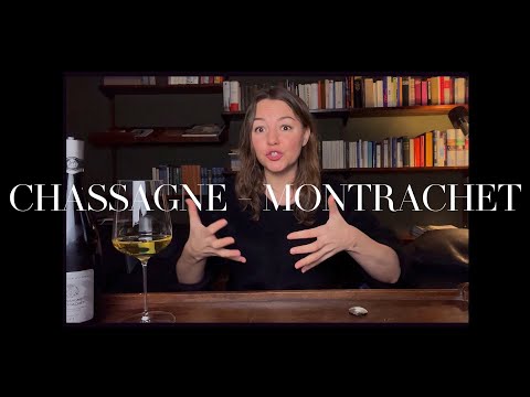 WINE TALK : Chassagne - Montrachet, the ROYALTY among white wines