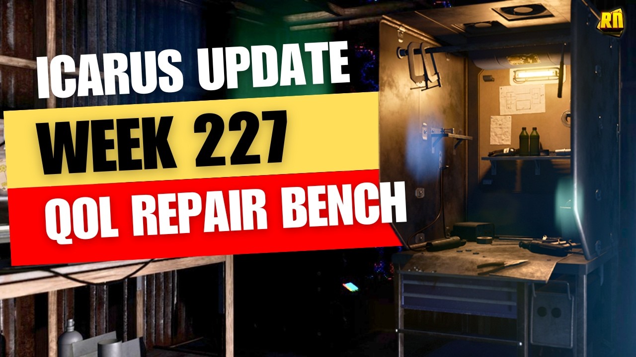 ICARUS Update Repair Bench QOL! Icarus Update