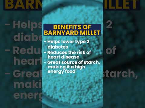 Know Your Millets - Barnyard Millet