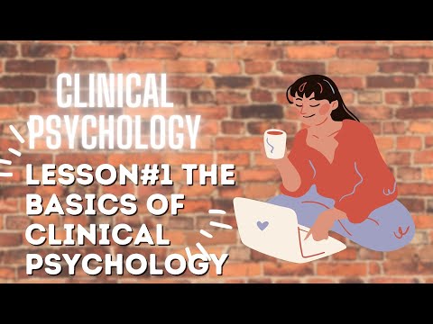 The Basics of Clinical Psychology